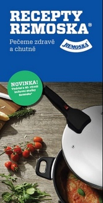 Kuchařka Remoska Recepty - pečeme zdravě a chutně | Teshop.cz